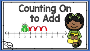 Teach By Michelle Allison – Teaching Counting On Strategy To Add