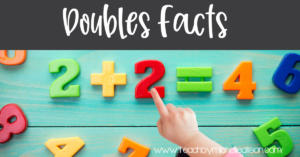 What Are Doubles Facts? – Teach By Michelle Allison