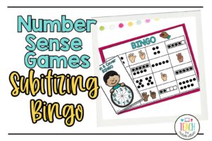 –5 Exciting Subitizing Games Your Students Will Beg To Play!