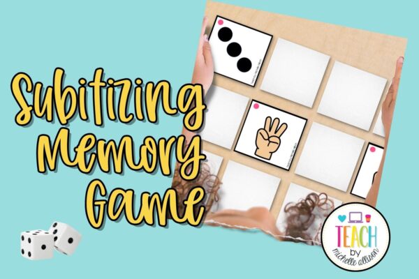 –5 Exciting Subitizing Games Your Students Will Beg To Play!