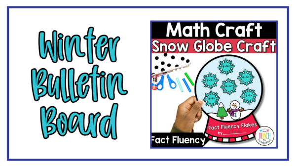 Snow Globe Math Craft: Winter Bulletin Board